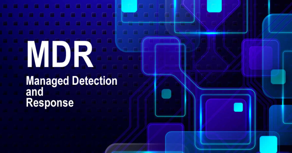 Le Managed Detection and Response (MDR) | CSM - Cybersécurité Management